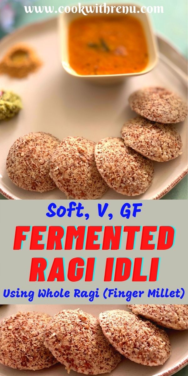Ragi Idli using whole Ragi seeds (Vegan & Gluten-Free) - Cook With Renu