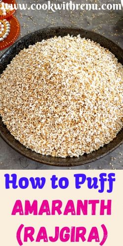 How to puff Amaranth | Popped Rajgira | Amaranth Popcorn - Cook With Renu