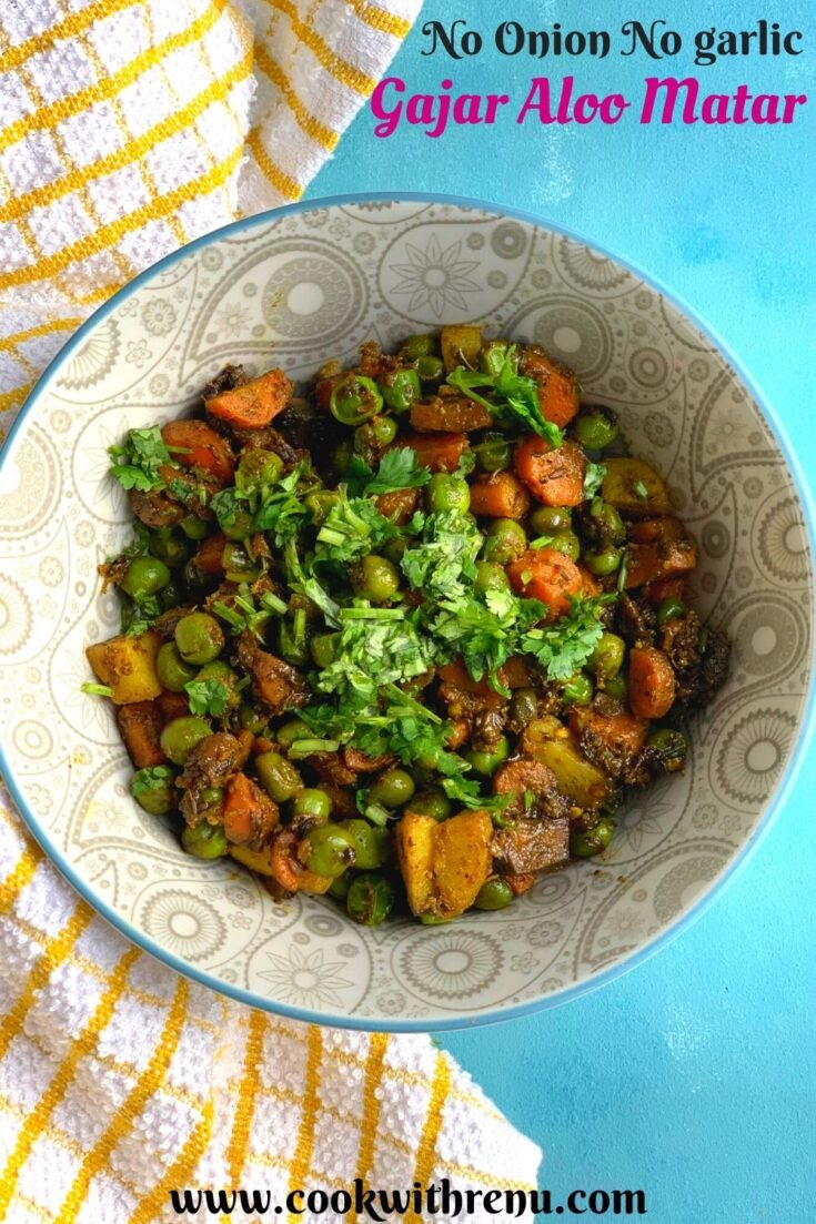 Gajar Aloo Matar Sabji (No Onion No Garlic) - Cook With Renu