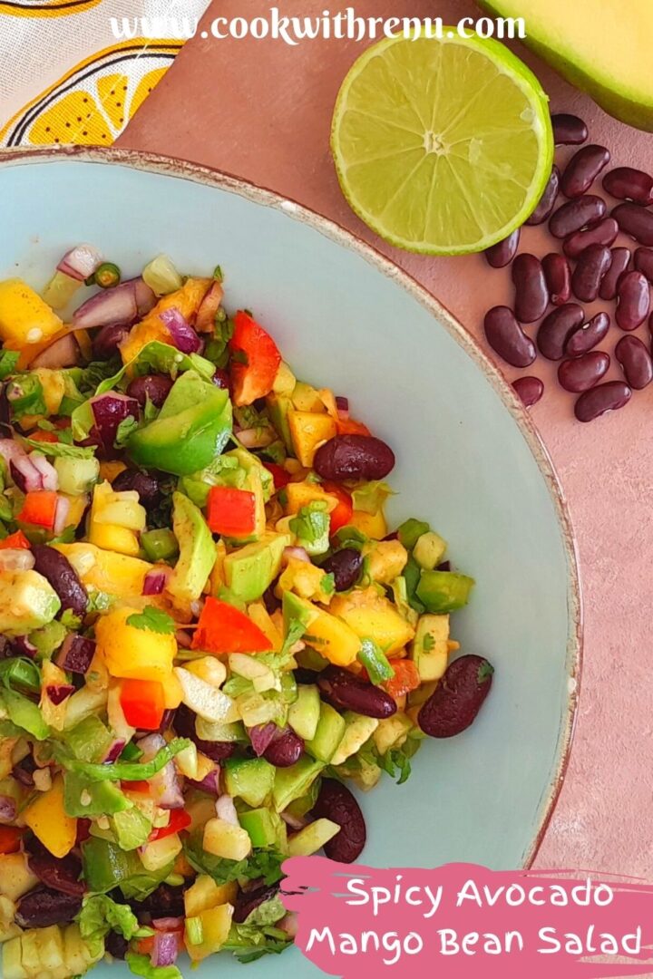 Spicy Avocado Mango Bean Salad - Cook With Renu