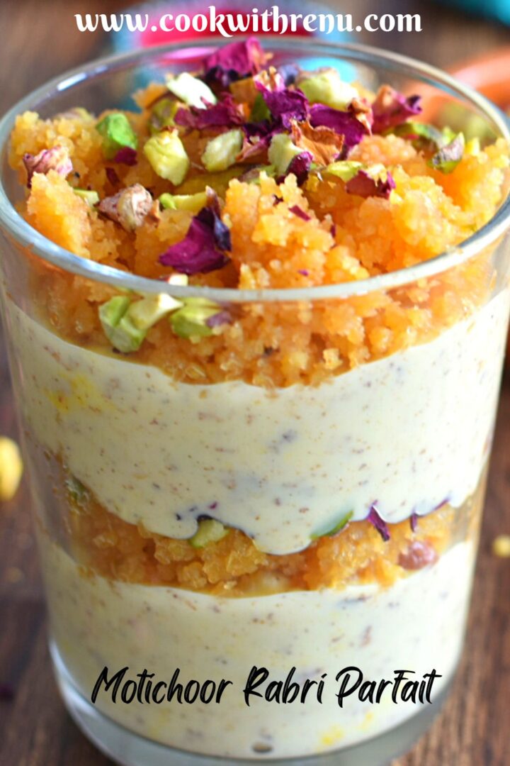 Motichoor Rabri Parfait - Cook With Renu