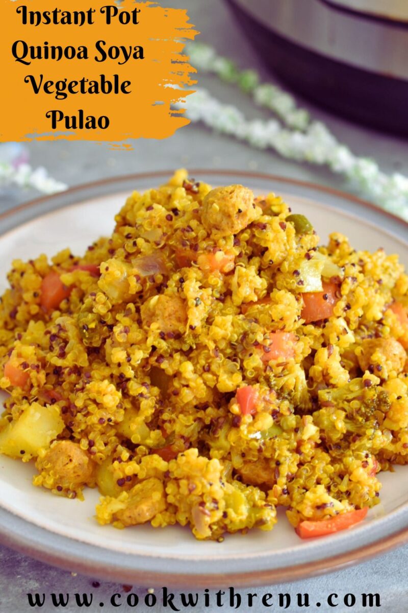 Quinoa Soya Vegetable Pulao (Instant Pot and Pressure cooker) - Cook ...
