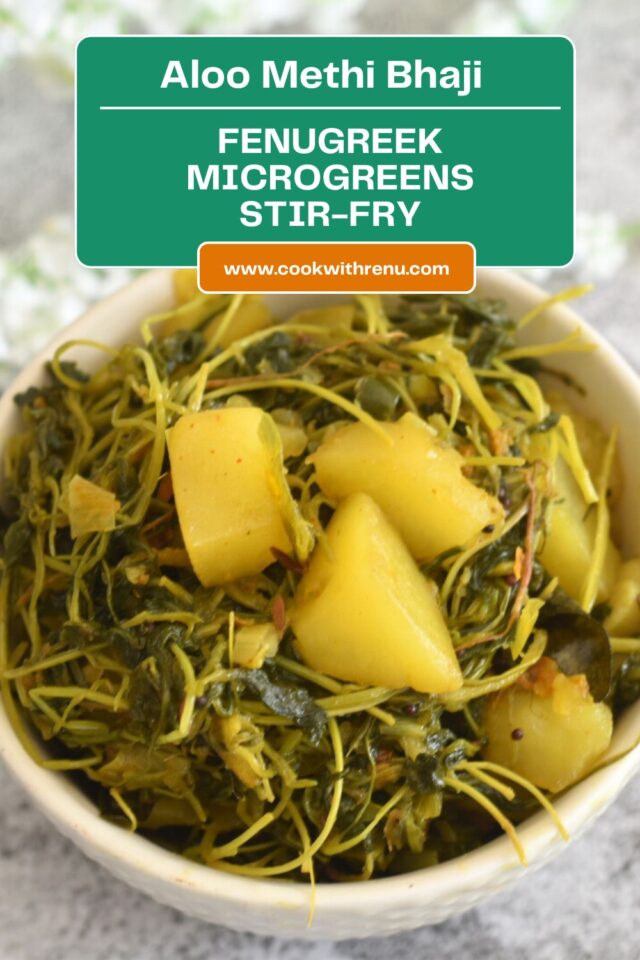 Aloo Methi Bhaji (Fenugreek Microgreens Stir-Fry) - Cook With Renu